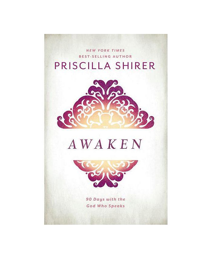 Barnes & Noble Awaken- 90 Days with the God who Speaks by Priscilla ...