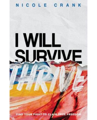Barnes & Noble I Will Thrive- Find Your Fight to Claim True Freedom by ...