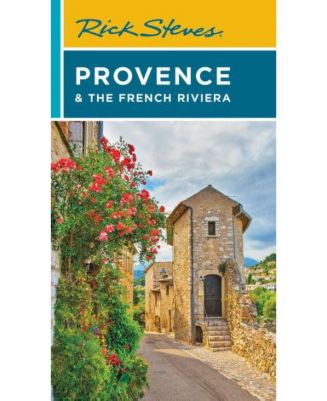 Rick Steves Provence & the French Riviera by Rick Steves - Macy's
