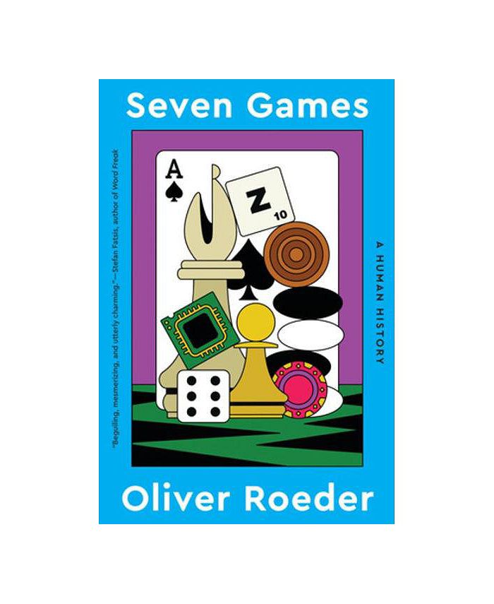 Barnes & Noble Seven Games - A Human History by Oliver Roeder - Macy's