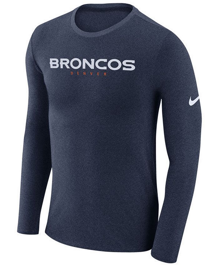 Nike Men's Denver Broncos Marled Wordmark Long Sleeve T-Shirt - Macy's