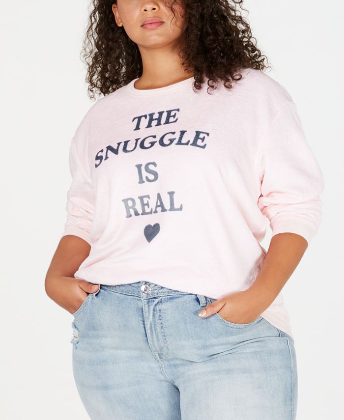 Love Tribe Plus Size The Snuggle Is Real Sweatshirt - Macy's