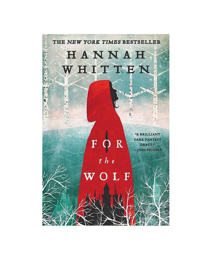 Barnes & Noble For the Wolf by Hannah Whitten - Macy's