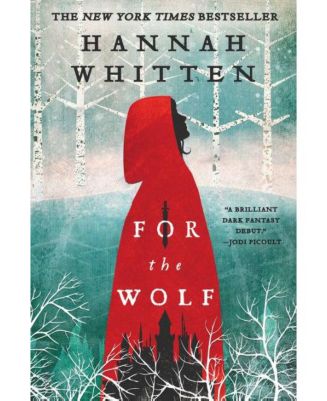 Barnes & Noble For the Wolf by Hannah Whitten - Macy's