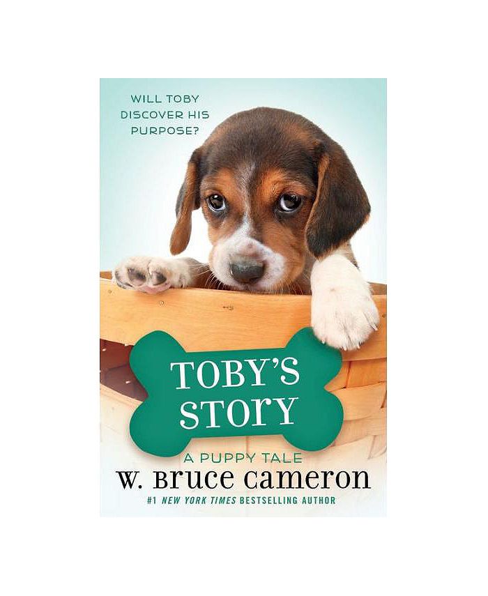 Barnes & Noble Toby's Story (A Dog's Purpose Puppy Tale Series) by W ...