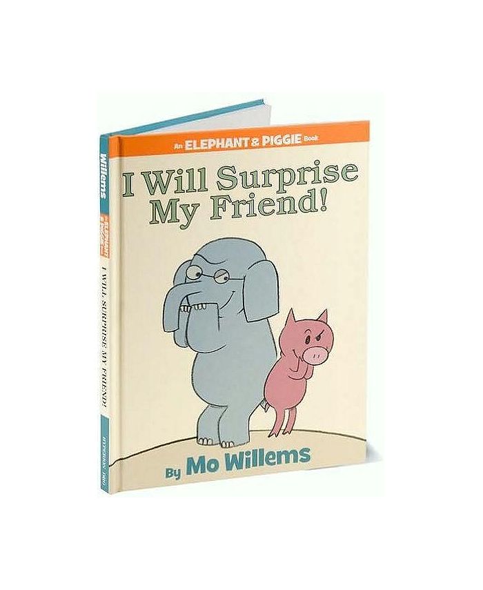Barnes & Noble I Will Surprise My Friend! (Elephant and Piggie Series ...