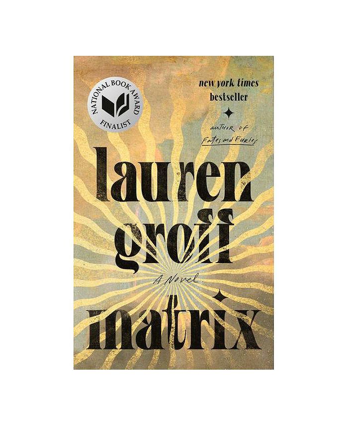 Barnes & Noble Matrix: A Novel by Lauren Groff - Macy's