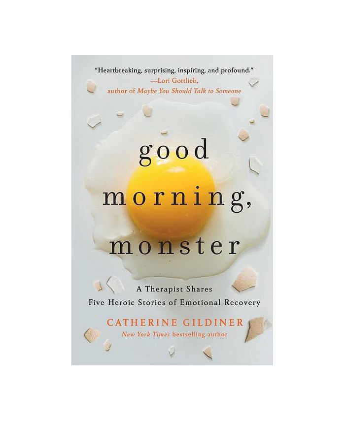 Barnes & Noble Good Morning, Monster: A Therapist Shares Five Heroic ...