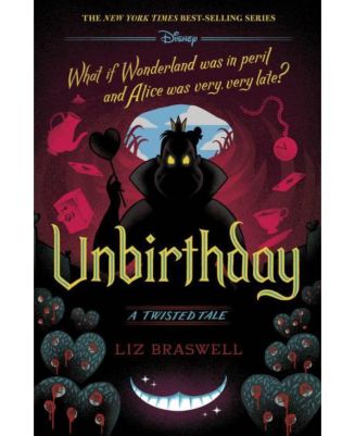 Unbirthday (Twisted Tale Series #10) by Liz Braswell - Macy's