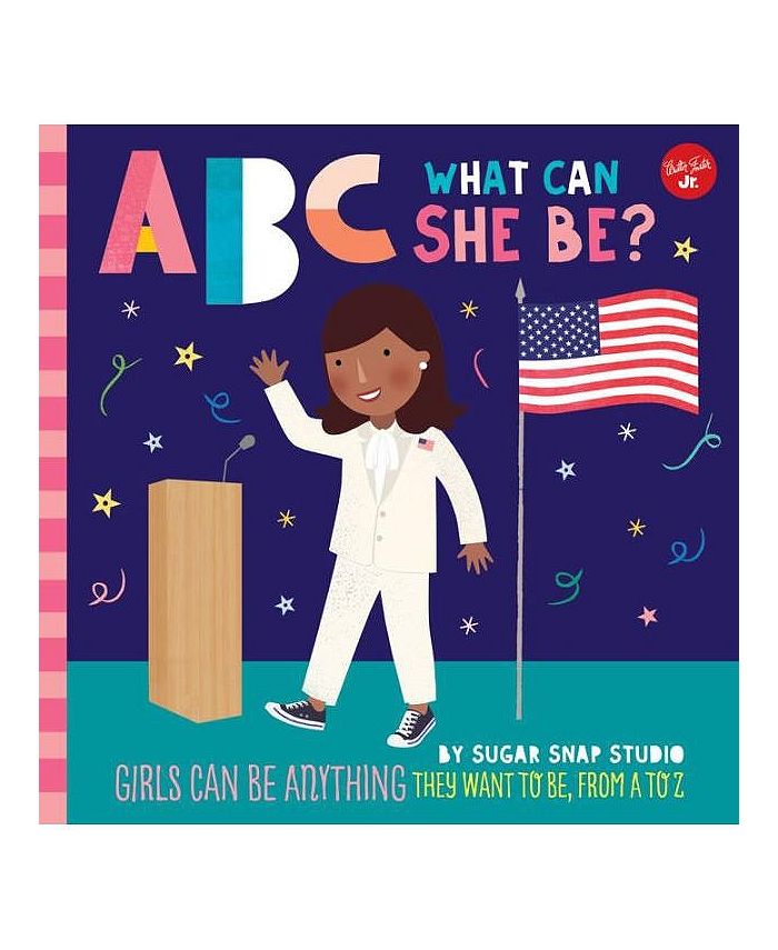 Barnes & Noble ABC for Me: ABC What Can She Be?: Girls can be anything ...