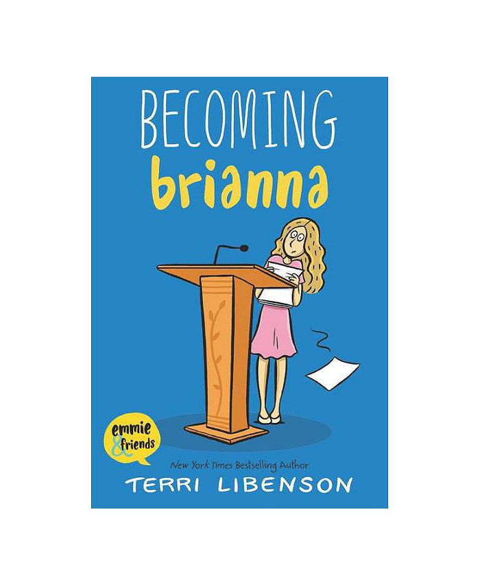 Barnes & Noble Becoming Brianna by Terri Libenson - Macy's