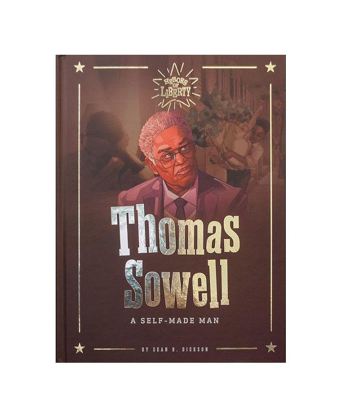 Barnes & Noble Thomas Sowell- A Self-Made Man by Dickson, Sean B. - Macy's