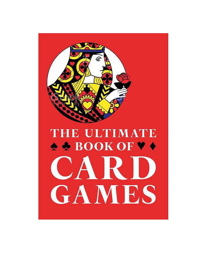 Barnes & Noble The Ultimate Book of Card Games by George F. Hervey - Macy's