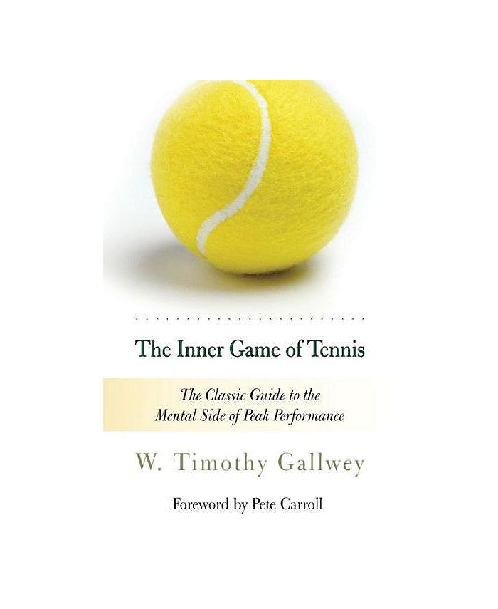 Barnes & Noble The Inner Game of Tennis- The Classic Guide to the ...