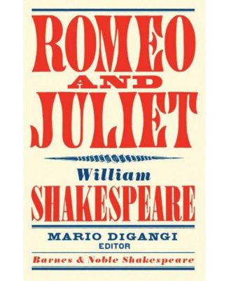 Romeo and Juliet (Barnes & Noble Shakespeare) by William Shakespeare ...