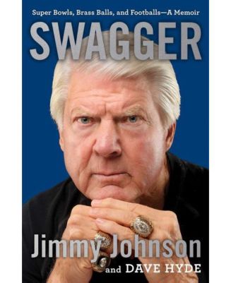 Swagger- Super Bowls, Brass Balls, and Footballs-A Memoir by Jimmy ...