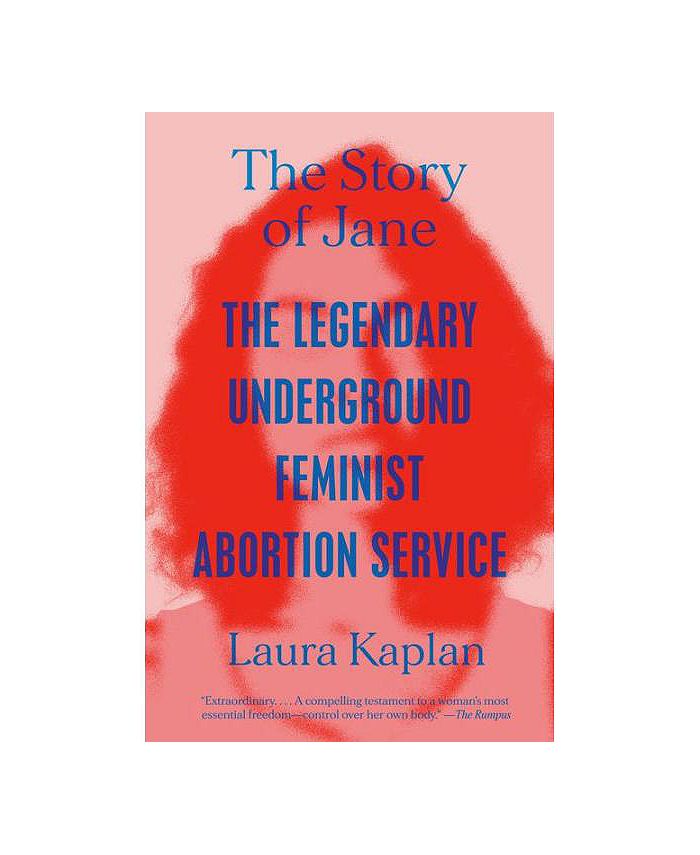 Barnes & Noble The Story of Jane- The Legendary Underground Feminist ...