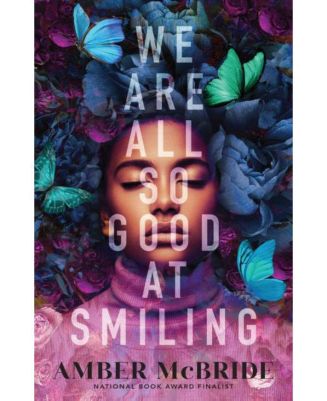Barnes & Noble We Are All So Good at Smiling by Amber McBride - Macy's