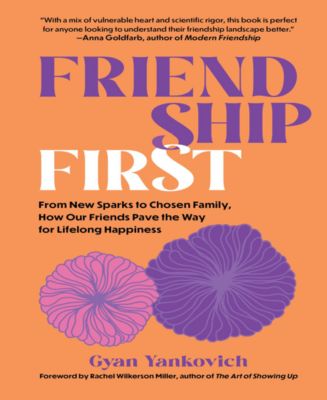 Barnes & Noble Friendship First: From New Sparks to Chosen Family, How ...
