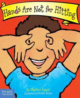 Hands Are Not for Hitting (Best Behavior Series) by Martine Agassi Ph.D ...