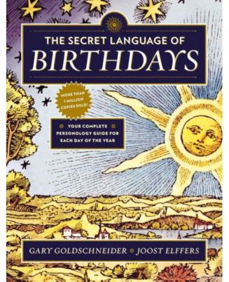 The Secret Language of Birthdays - Your Complete Personology Guide for ...