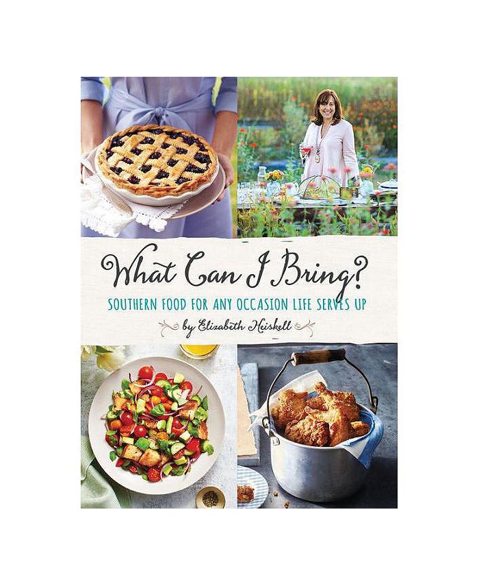 Barnes & Noble What Can I Bring?: Southern Food for Any Occasion Life ...