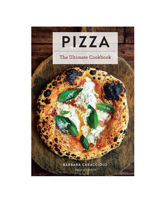 Barnes & Noble Pizza: The Ultimate Cookbook Featuring More Than 300 ...