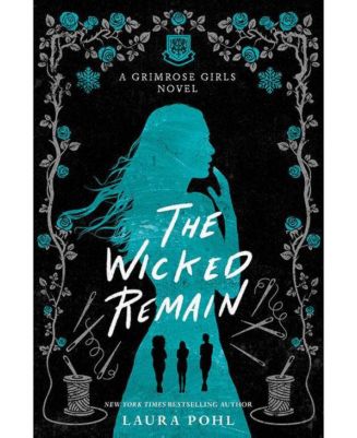 The Wicked Remain by Laura Pohl - Macy's