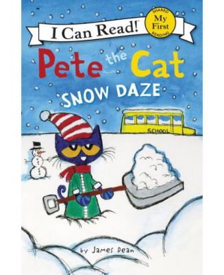 Snow Daze (Pete the Cat) (My First I Can Read Series) by James Dean ...