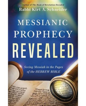 Barnes & Noble Messianic Prophecy Revealed: Seeing Messiah in the Pages ...