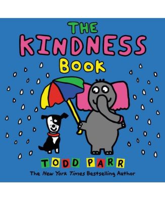 The Kindness Book by Todd Parr - Macy's