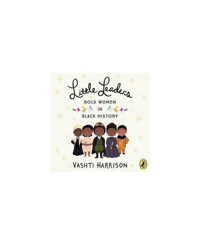 Barnes & Noble Little Leaders: Bold Women in Black History by Vashti ...