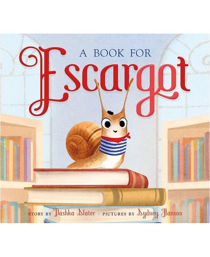 Barnes & Noble A Book for Escargot by Dashka Slater - Macy's