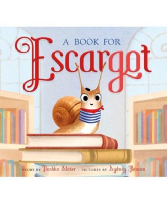 A Book for Escargot by Dashka Slater - Macy's