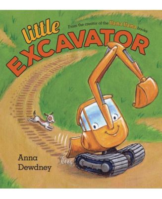 Little Excavator by Anna Dewdney - Macy's