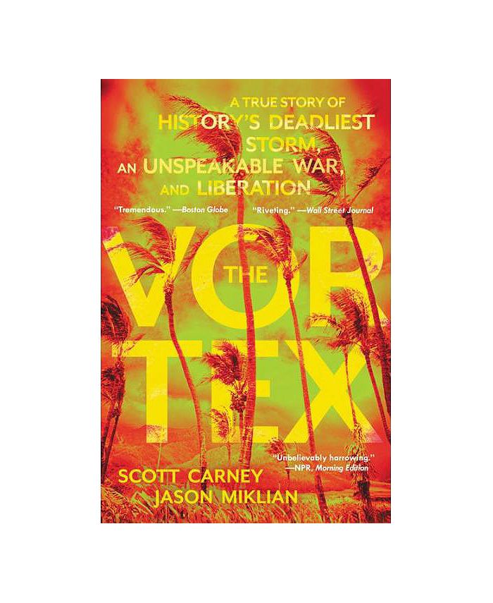 Barnes & Noble The Vortex- A True Story of History's Deadliest Storm ...