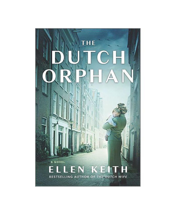 Barnes & Noble The Dutch Orphan- A Novel by Ellen Keith - Macy's