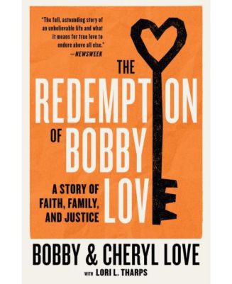 Barnes & Noble The Redemption of Bobby Love- A Story of Faith, Family ...