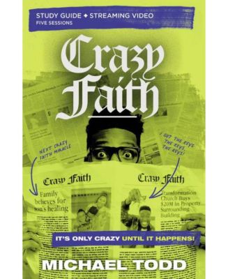 Crazy Faith Bible Study Guide plus Streaming Video- It's Only Crazy ...