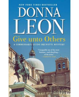 Give unto Others (Guido Brunetti Series #31) by Donna Leon - Macy's