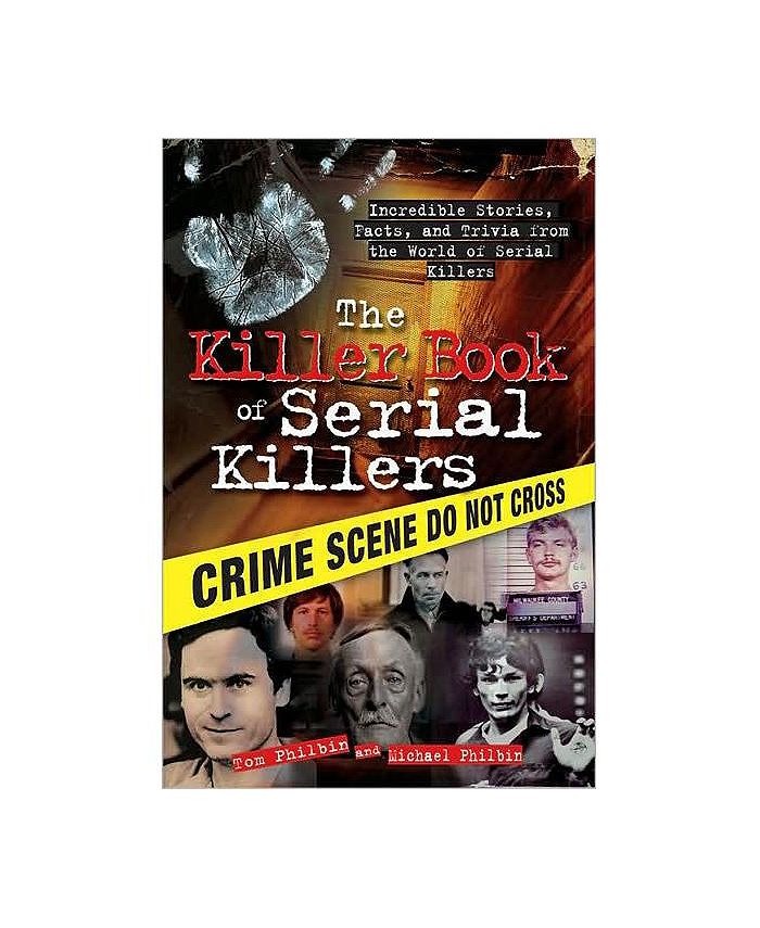 Barnes & Noble The Killer Book of Serial Killers- Incredible Stories ...