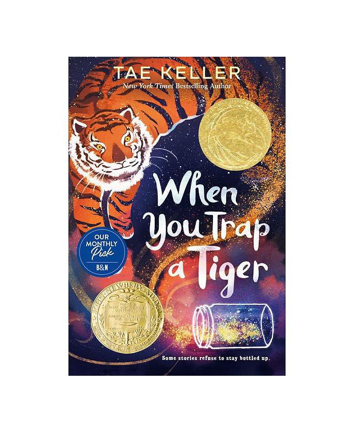 Barnes & Noble When You Trap a Tiger- (Winner of the 2021 Newbery Medal ...
