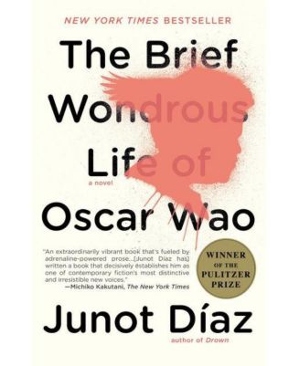 The Brief Wondrous Life of Oscar Wao Pulitzer Prize Winner by Junot ...