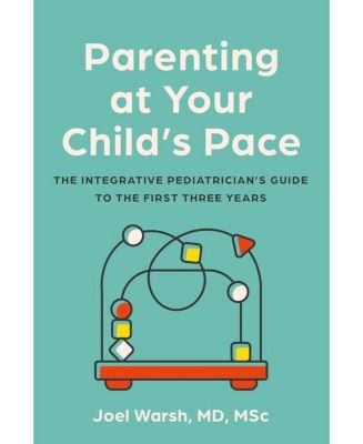 Barnes & Noble Parenting at Your Child's Pace: The Integrative ...