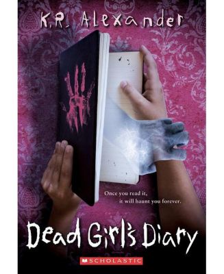 Barnes & Noble Dead Girl's Diary by K. R. Alexander - Macy's