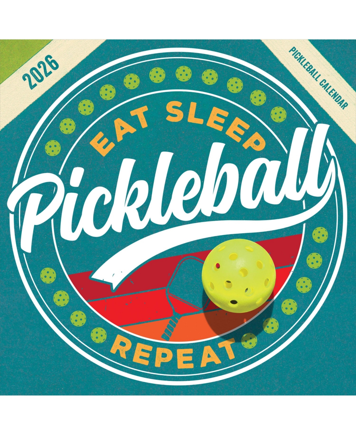 Click here for 2026 Pickleball is Life Wall Calendar - Multicolor prices