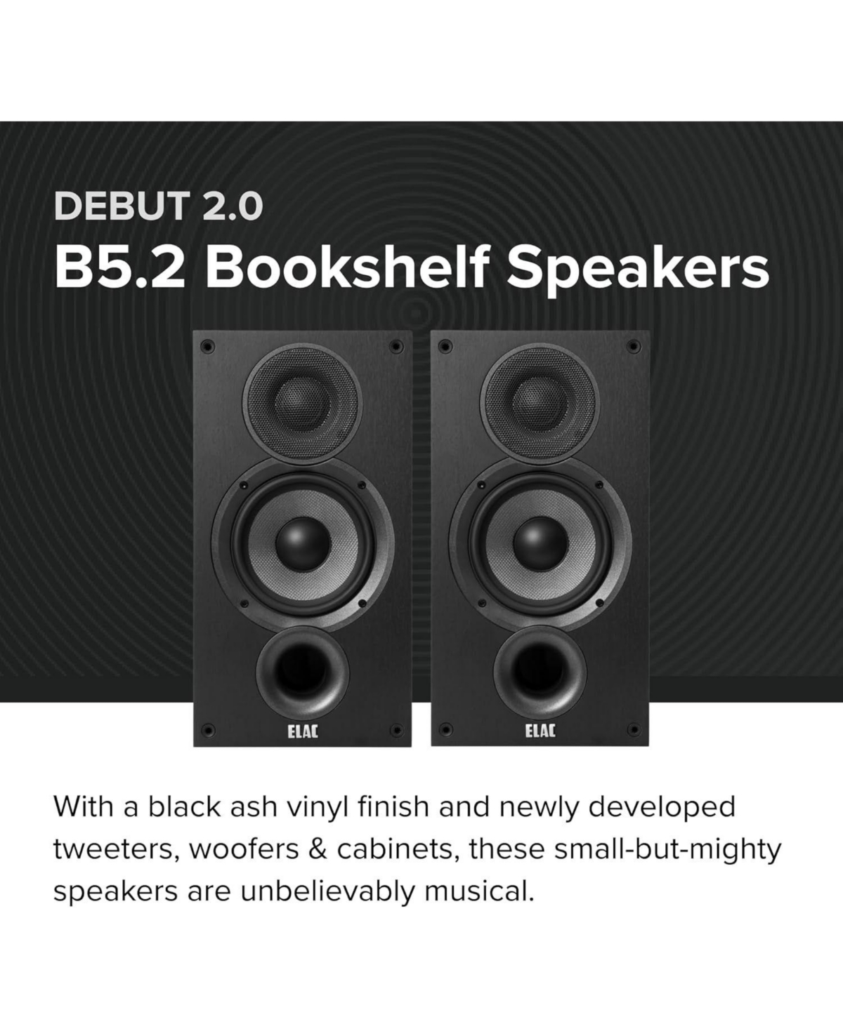 Click here for Elac B5.2 Debut Series Two Way 120 Watt Bookshelf... prices